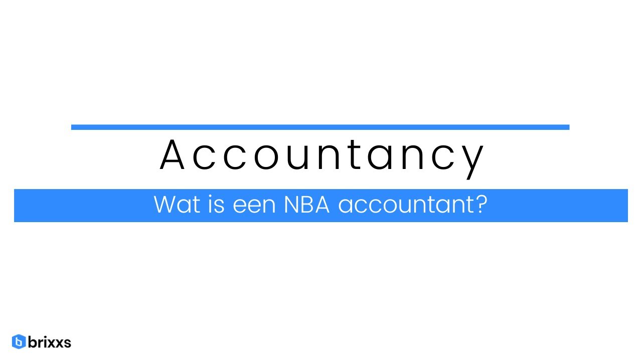 Wat is een NBA Accountant - YouTube