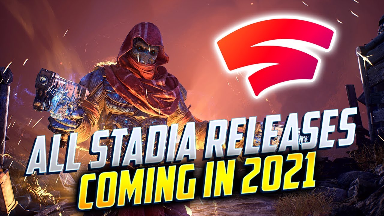 All Upcoming Google Stadia Games Coming in 2021! Plus Rumors Of CoD ...