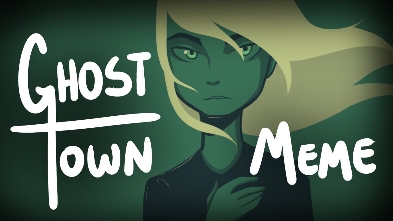 [Animation Meme] Ghost Town - YouTube