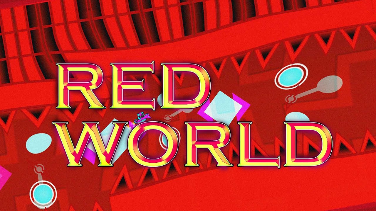 Red World 100% (Extreme Demon) by Sary - YouTube