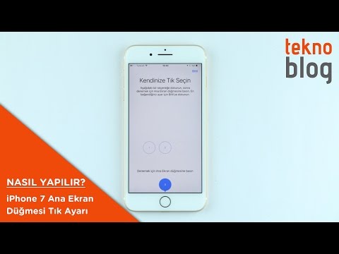 iPhone 7 Ana Ekran Düğmesi tık ayarı nasıl yapılır?