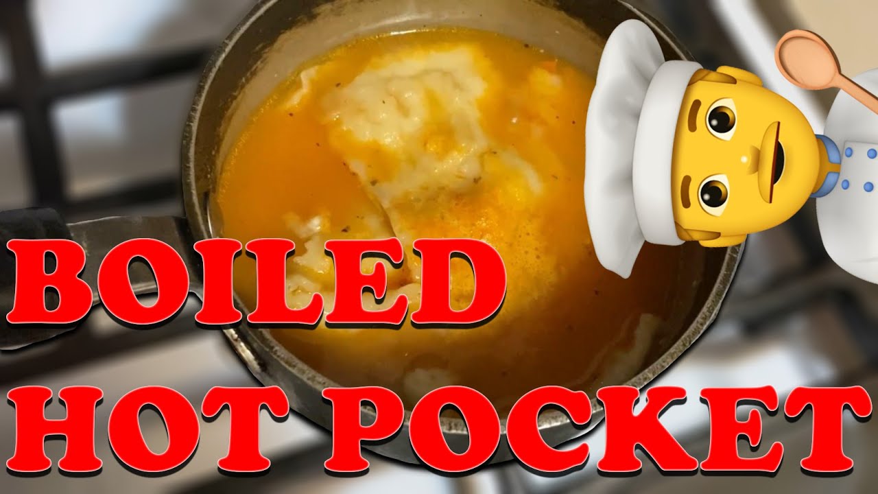 Boiled Hot Pocket - YouTube