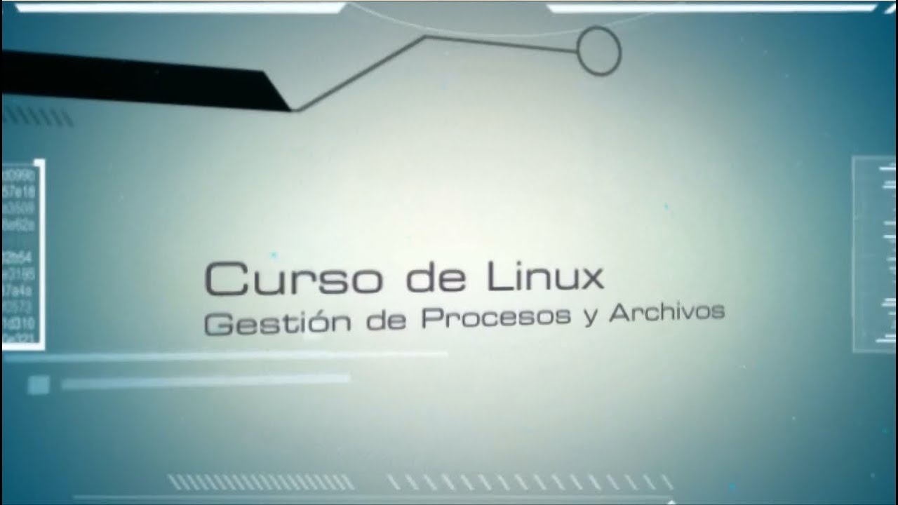 Curso de Linux 4/60 - Gestión de Procesos y Archivos - YouTube