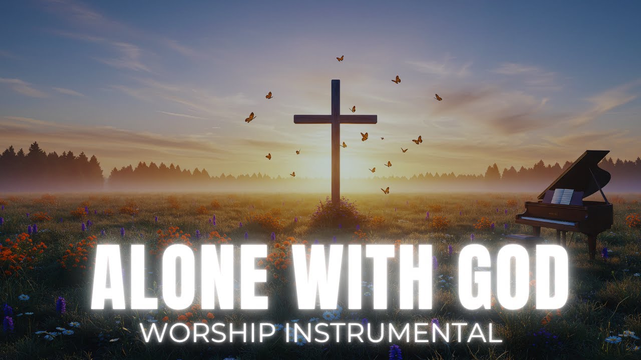 🎵 ALONE WITH GOD - Soaking worship instrumental | Prayer and Devotional | Heavenly Pathways ...