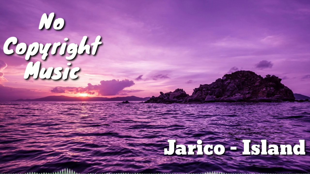 Jarico - Island ( No Copyright Music ) - YouTube