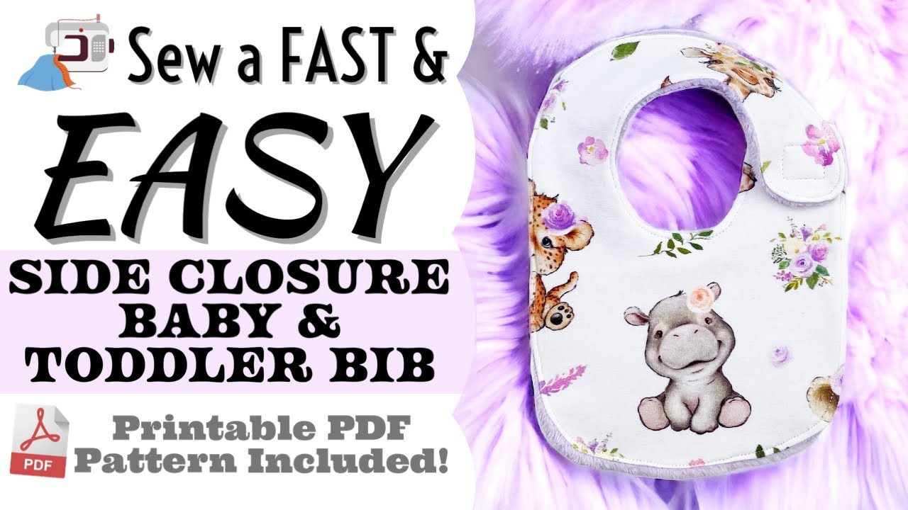 Side Closing Baby Bib Sewing Tutorial | PDF Pattern for Boys & Girls ...