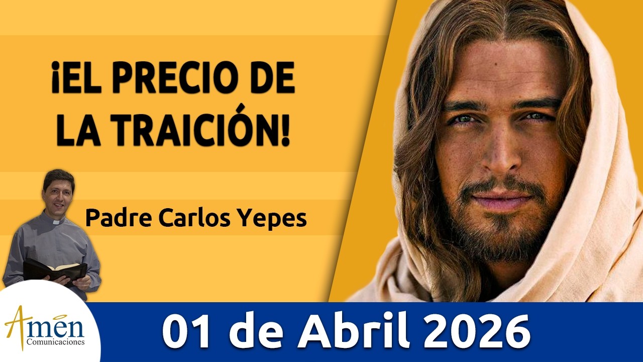 Evangelio De Hoy, Miercoles Santo 01 Abril 2026 #PadreCarlosYepes l ...