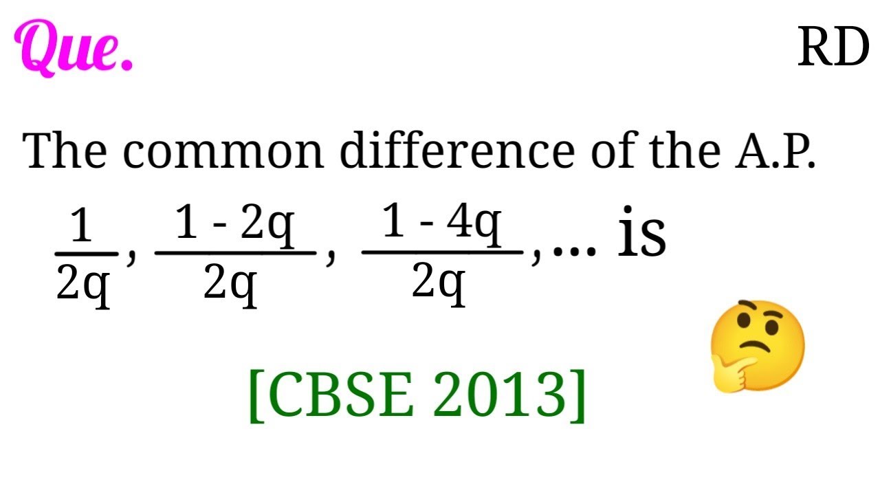 The Common Difference Of The AP 1 2q 1 2q 2q 1 4q 2q is Rd