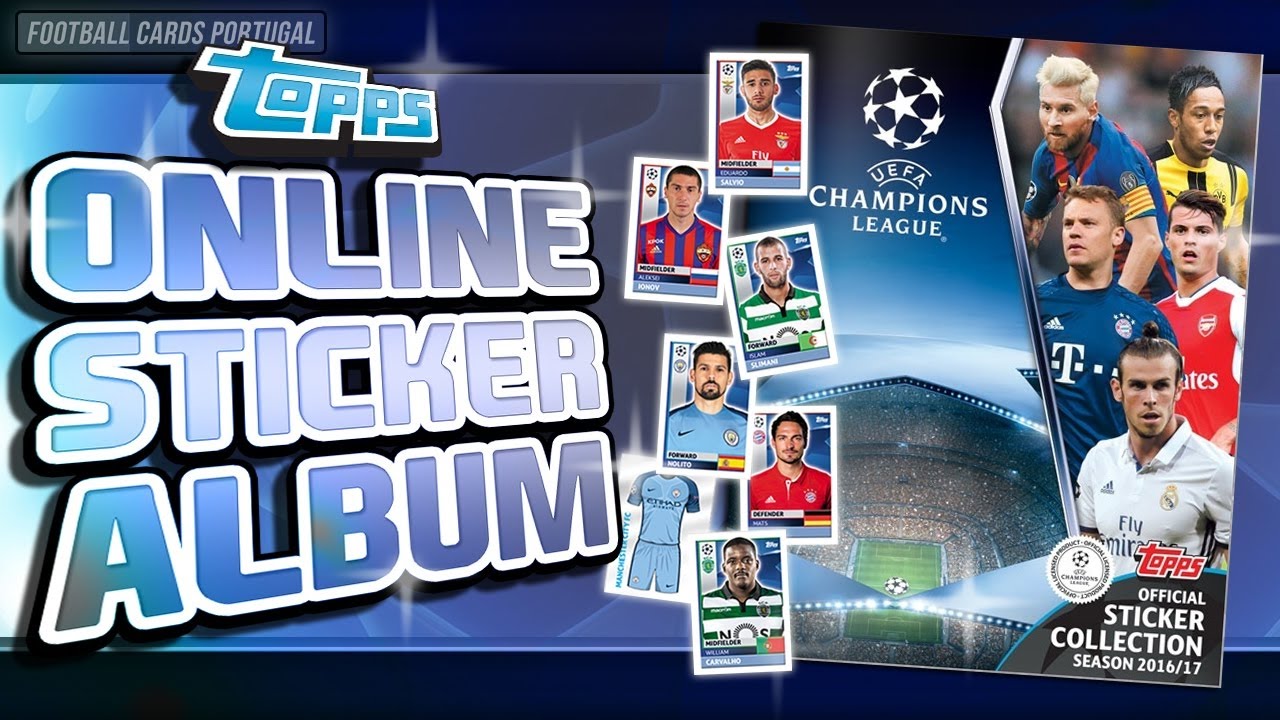 Topps OFFICIAL UEFA CHAMPIONS LEAGUE STICKER COLLECTION OPENING ...