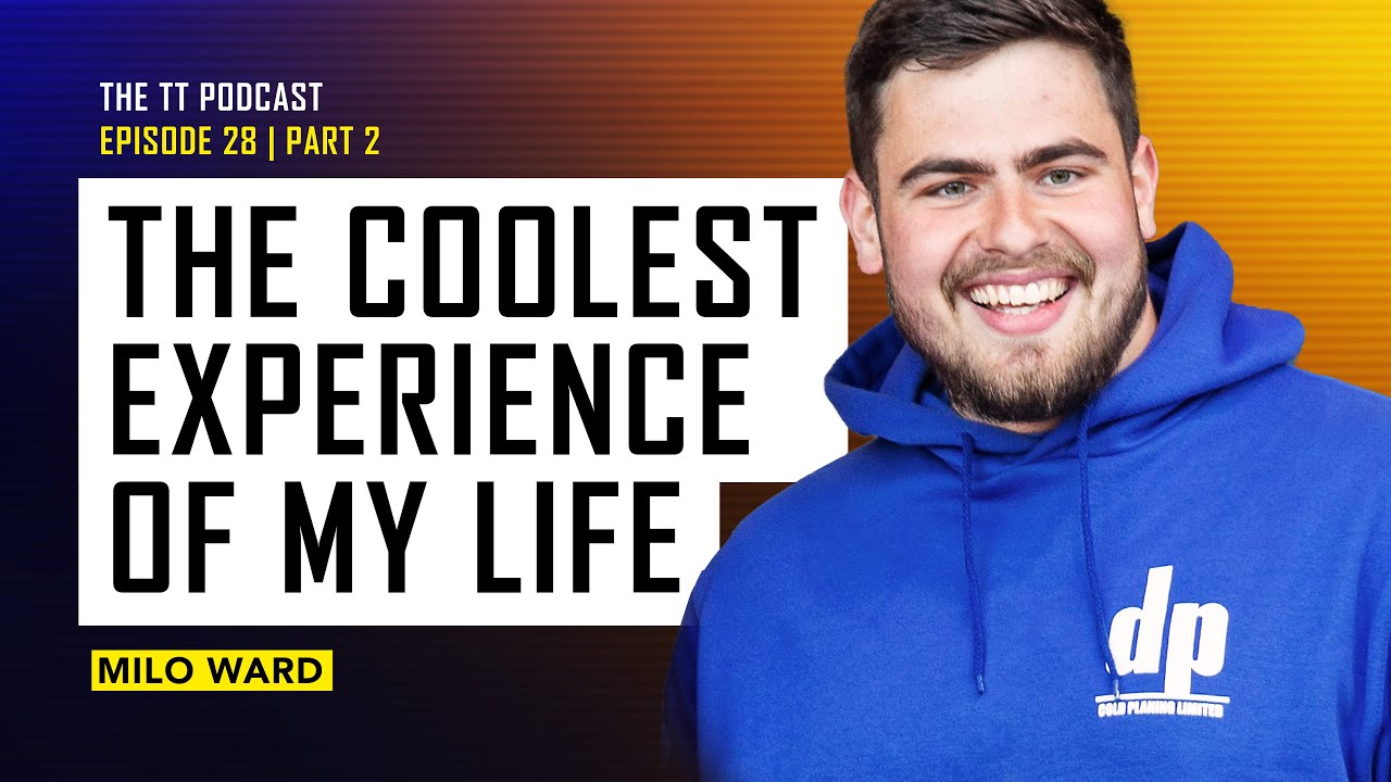 Milo Ward: The Coolest Experience of My Life | The TT Podcast | E28.2 ...