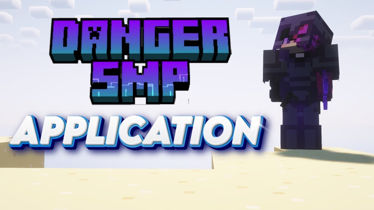 Application For Joining Danger Smp @NotSensieofficial3 - YouTube