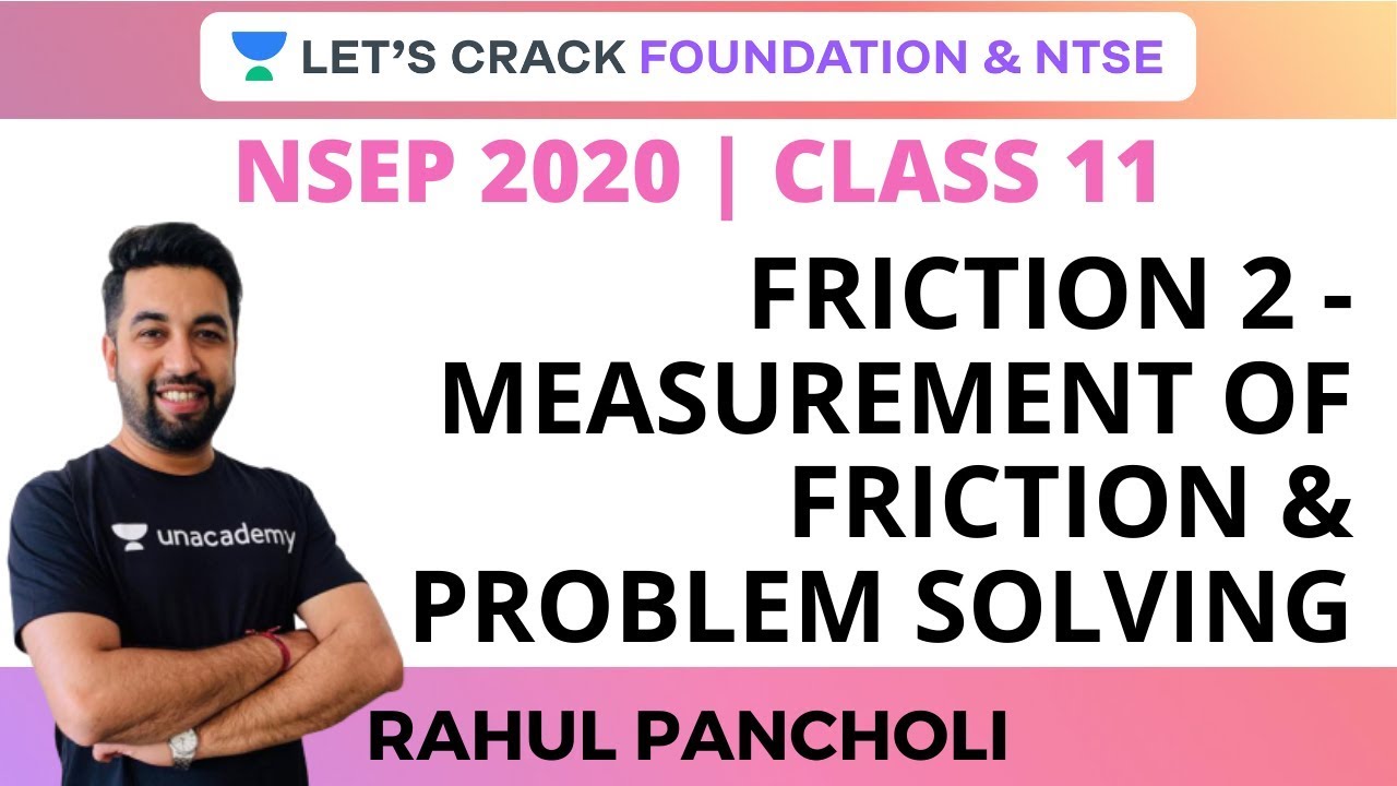 Friction 2 - Measurement of Friction & Problem Solving | NSEP 2020 ...