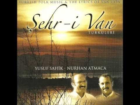 Yusuf Sahik, Nurhan Atmaca - Tahsilli