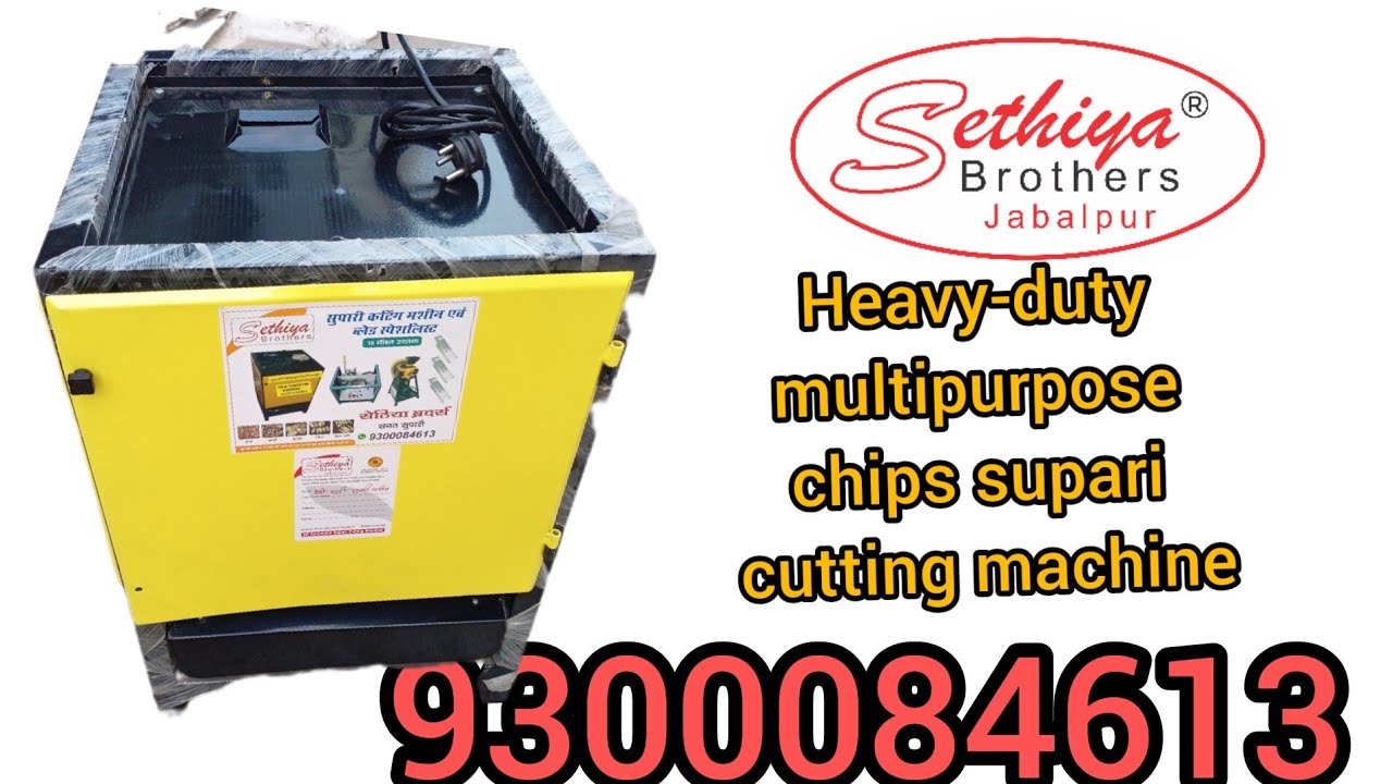 Supari cutting machine heavy duty multipurpose hetar ke sath sethiya ...