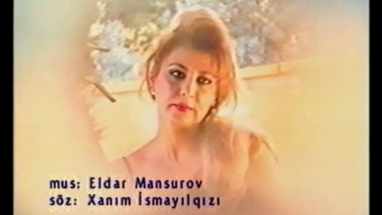 Eldar Mansurov — Sən Oldun (İfa: Sevda Eyvazova) | 1999 - YouTube