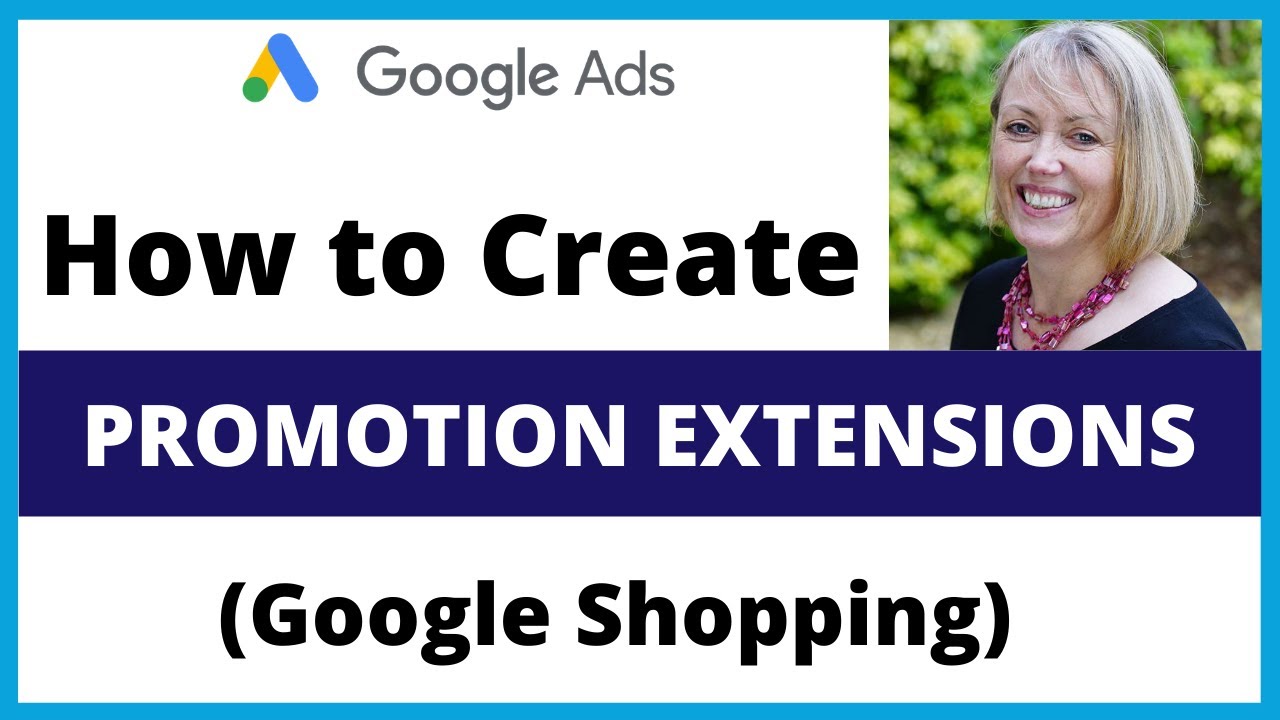 Promotion Extensions Google Ads For Shopping Tutorial - YouTube