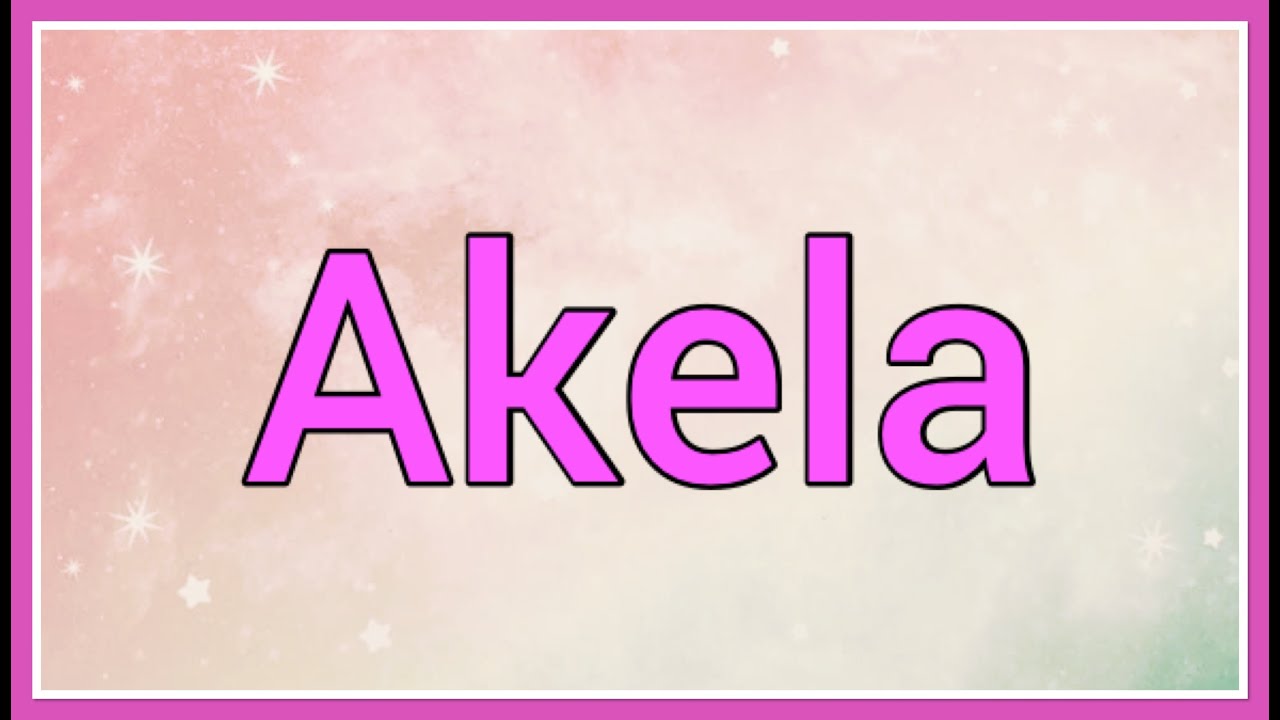 Akela Name Origin Meaning Variations - YouTube