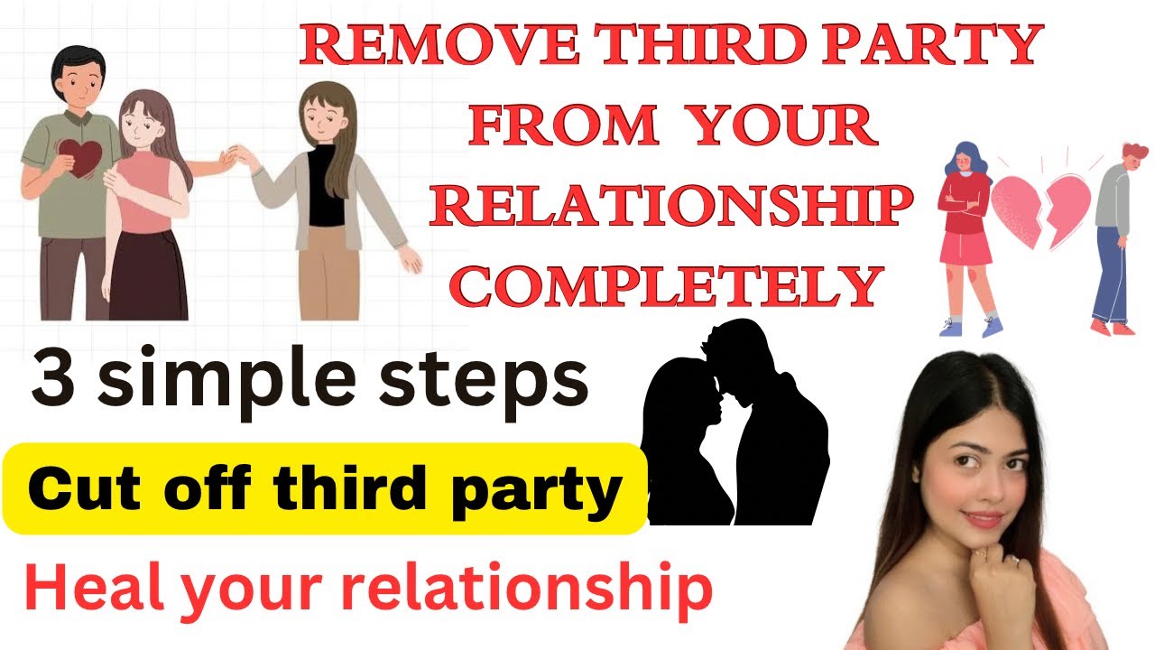 VANISH THIRD PARTY FROM YOUR RELATIONSHIP-CUT OF THIRD PARTY ...