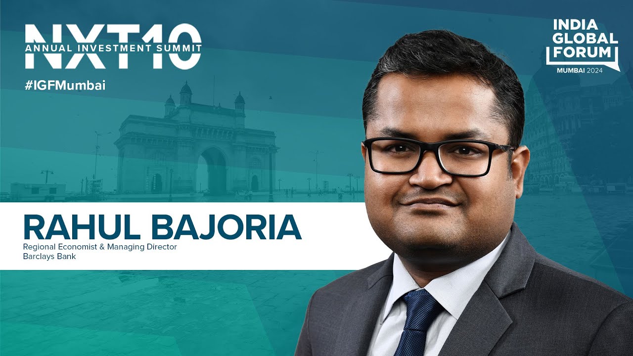 Rahul Bajoria, Barclays Bank at IGF Annual Investment Summit ‘NXT10 ...