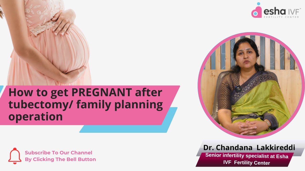 How to get pregnant after a tubectomy | family planning operation ...