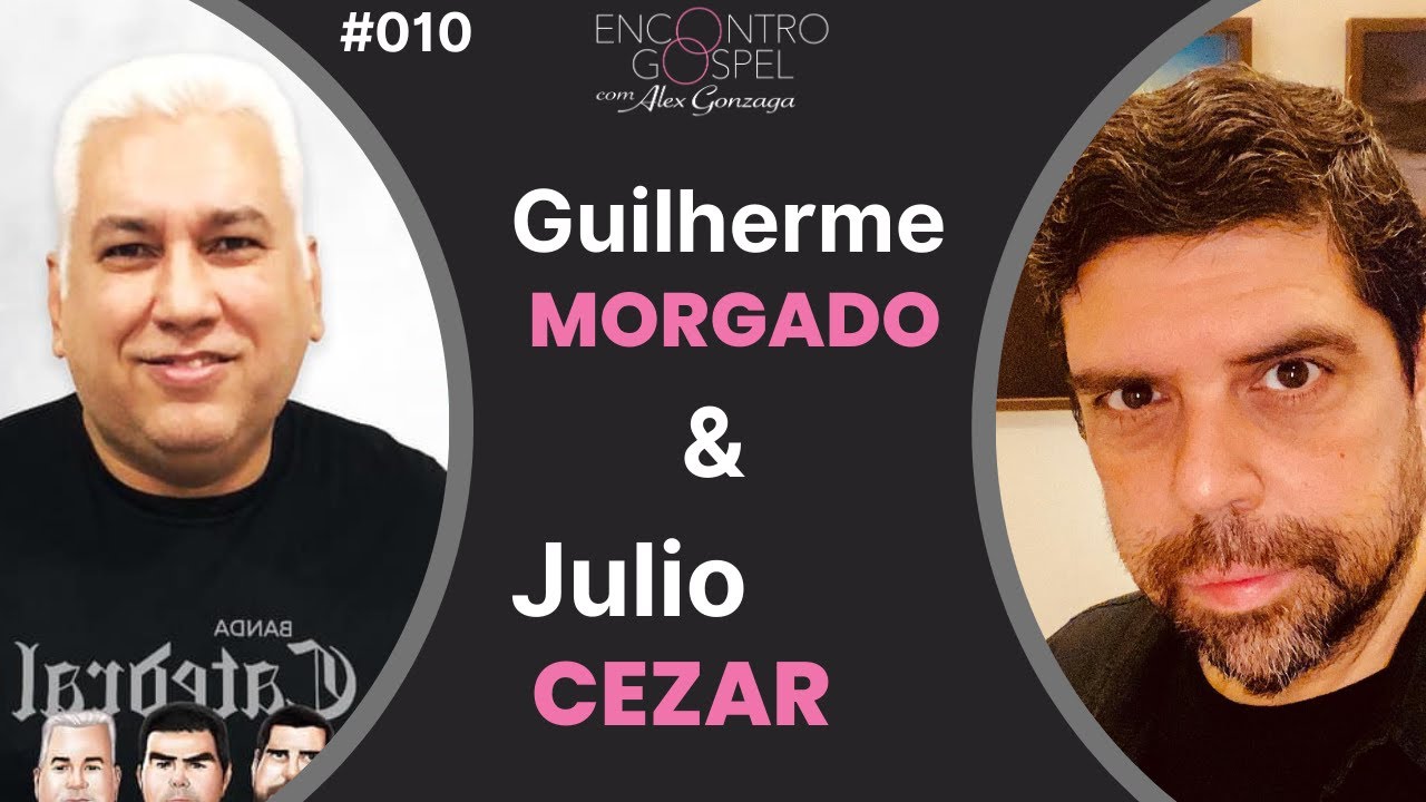 GUILHERME MORGADO E JÚLIO CEZAR DA BANDA CATEDRAL NO ENCONTRO GOSPEL ...