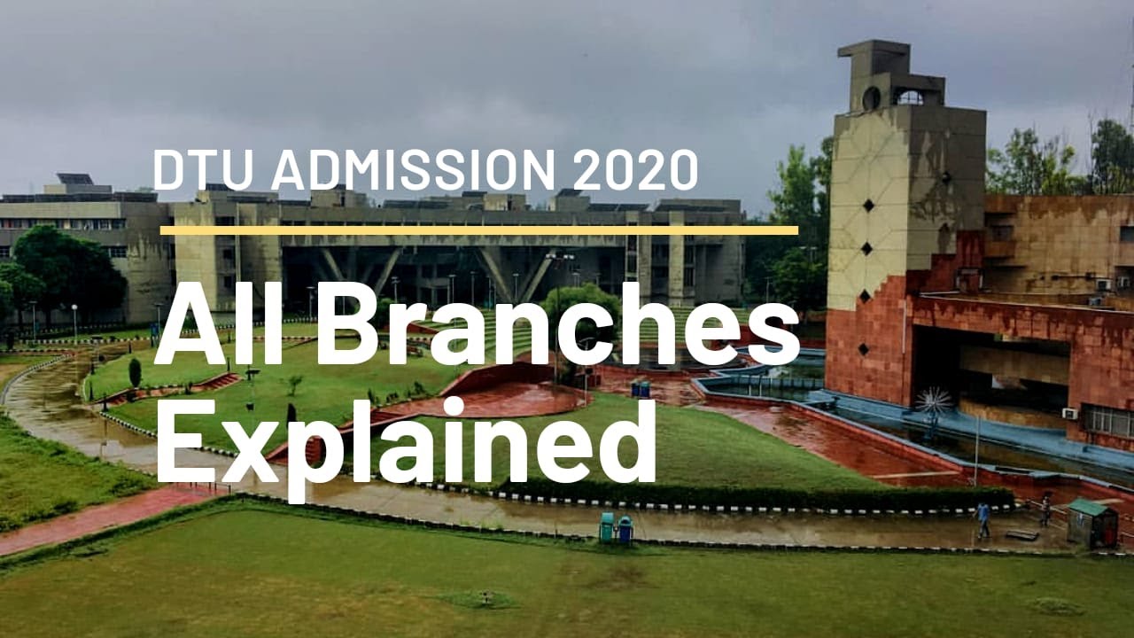 Delhi Technological University (DTU) | Admission 2020 |All Branches ...