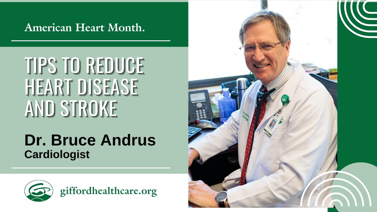 Gifford Cardiologist, Dr. Bruce Andrus offers tips to avoid heart ...