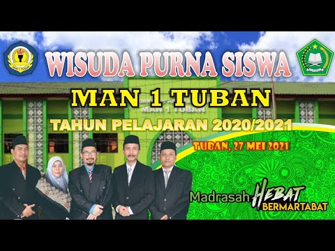 LIVE WISUDA PURNA SISWA MAN 1 TUBAN TAHUN PELAJARAN 2020/2021