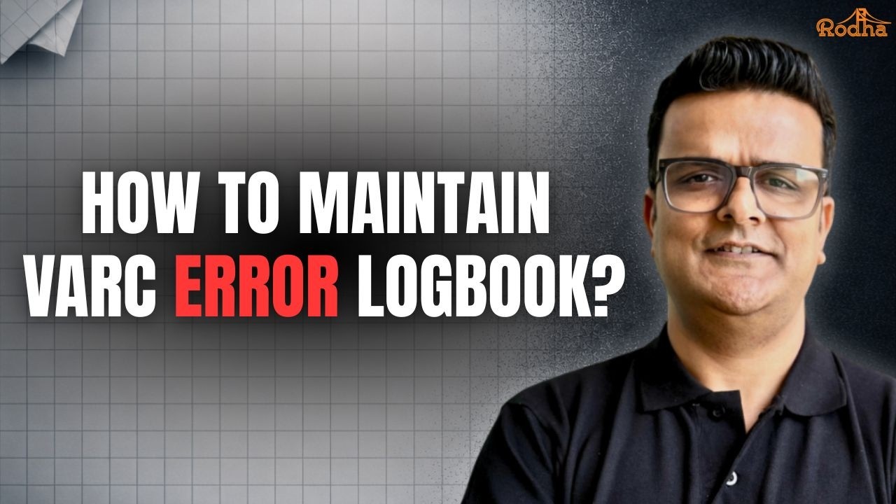 CAT 2026 VARC Strategy: Master the Error Logbook in 13 Mins (And Why 95 ...
