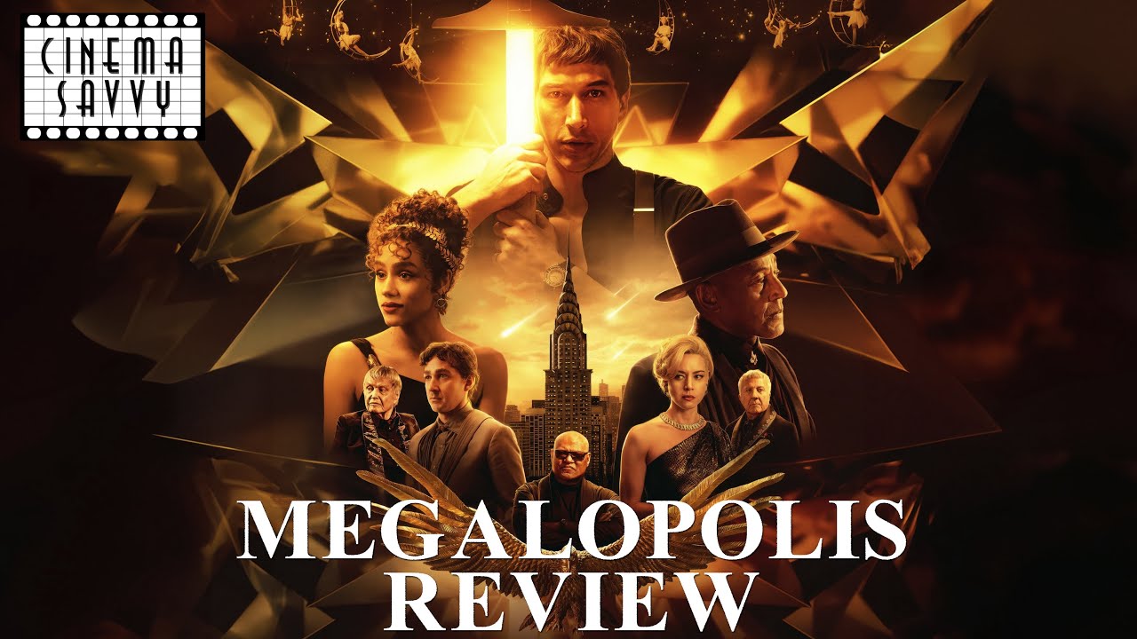 MEGALOPOLIS REVIEW - Cinema Savvy - YouTube
