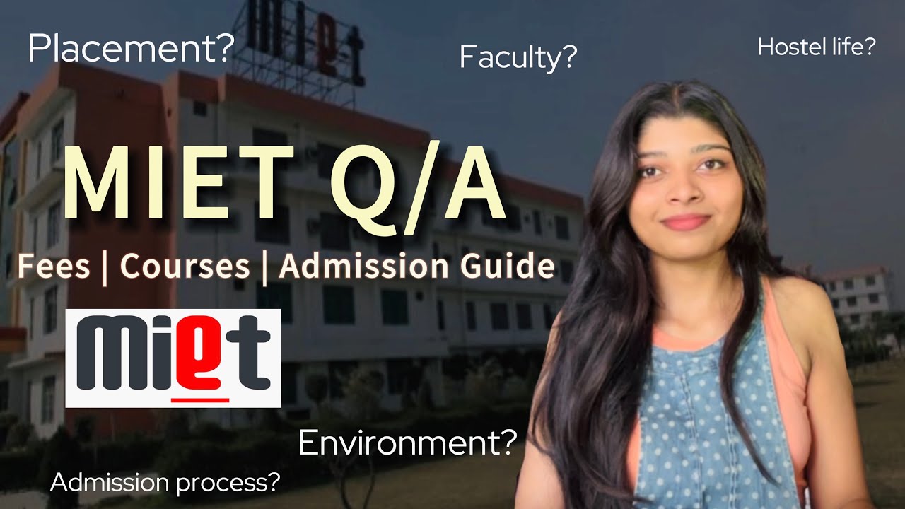 MIET Meerut Q/A | Complete Admission & Fee Structure 2025 | Courses ...