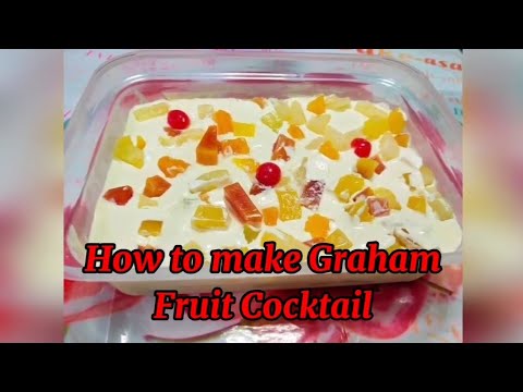 How To Make Graham Fruit Cocktail - YouTube