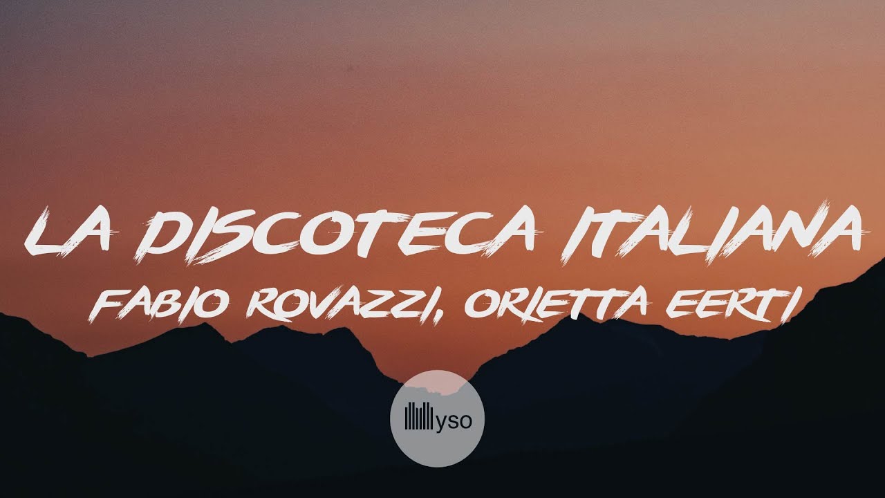 La Discoteca Italiana - Fabio Rovazzi, Orietta Berti (Lyrics | Testo ...