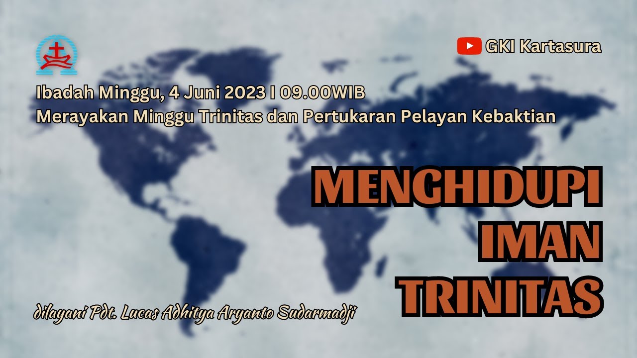 Ibadah Live Streaming Minggu Trinitas, 4 Juni 2023 GKI Kartasura - YouTube