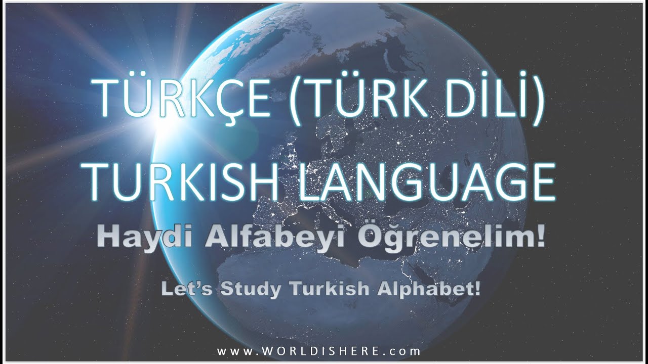 Let's Study Turkish -001- Alphabet 1 (In English) - YouTube
