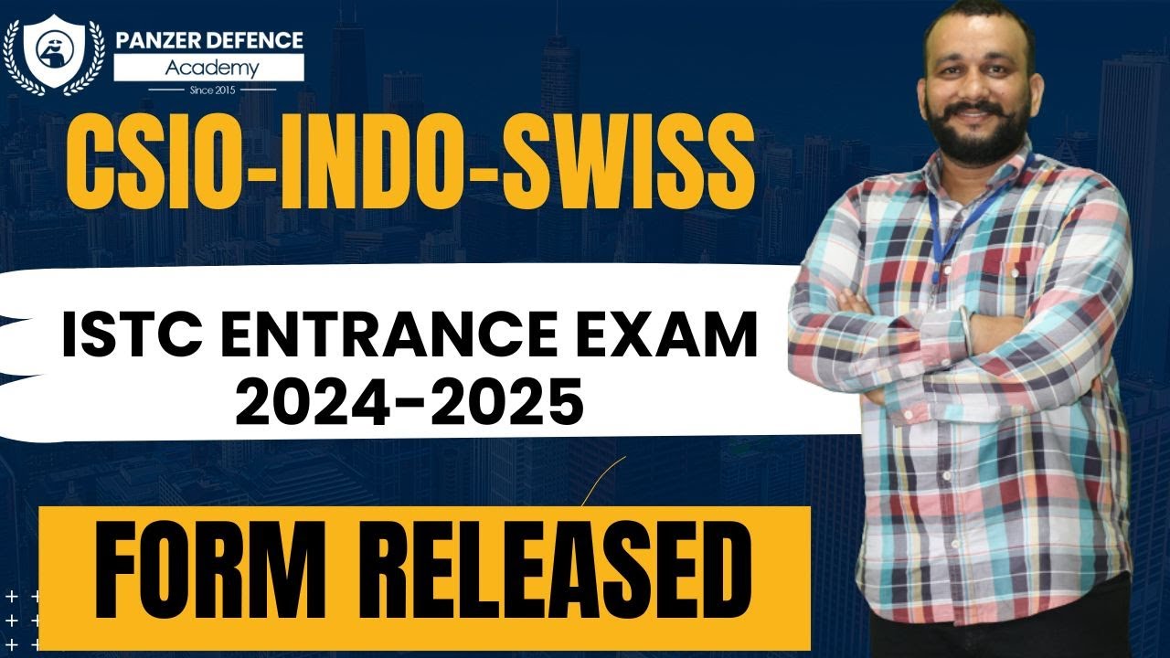 ISTC | INDO SWISS | CSIR-CSIO | Entrance Exam Application Released ...