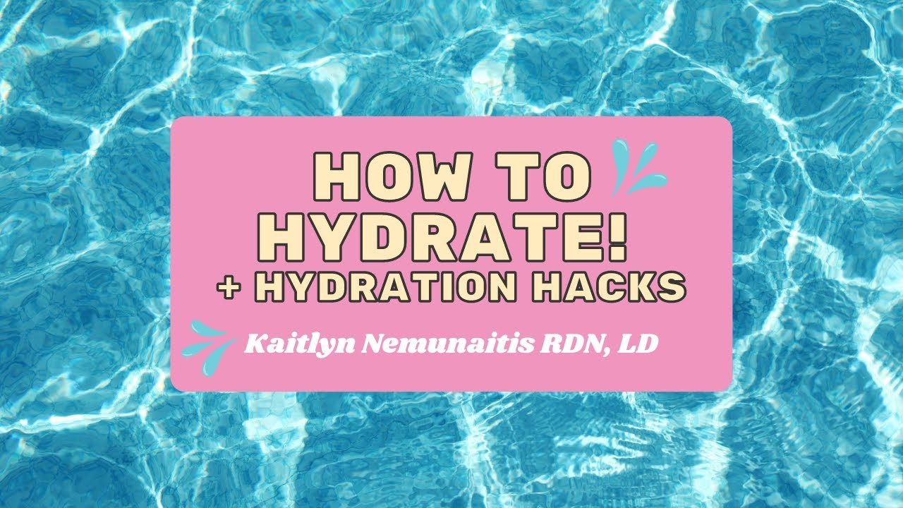 How to Hydrate! + Hydration Hacks - YouTube