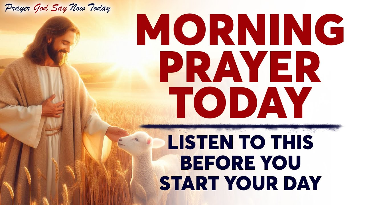 MORNING PRAYER TODAY 🙏 Every Morning SEEK God’s Direction: Listen To ...