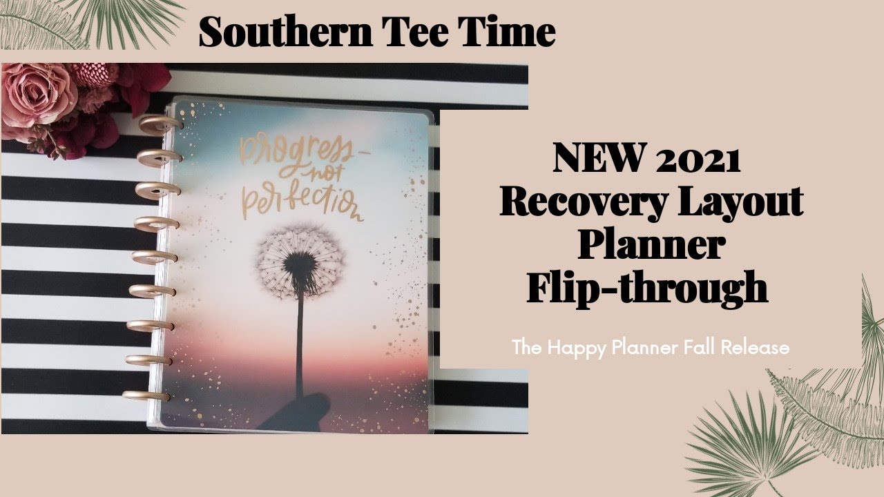 NEW 2021 Happy Planner RECOVERY Planner Flip Thru | Recovery Edition ...