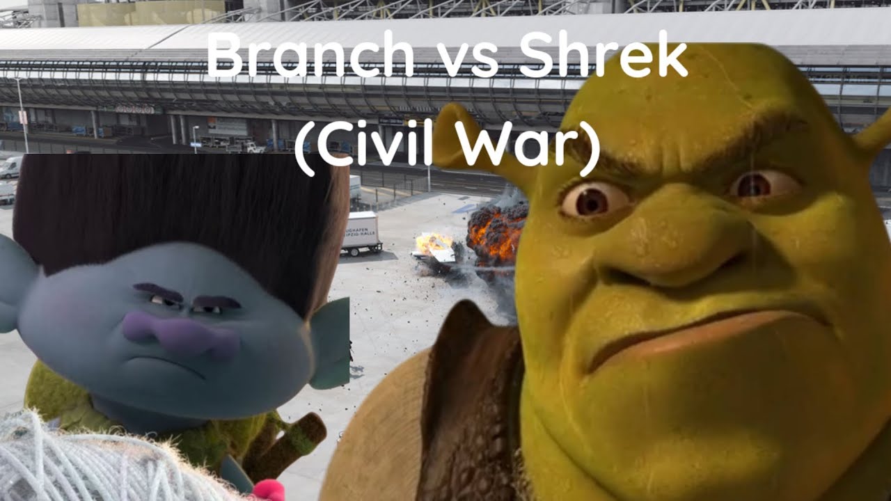 Branch vs Shrek (Civil War) - YouTube