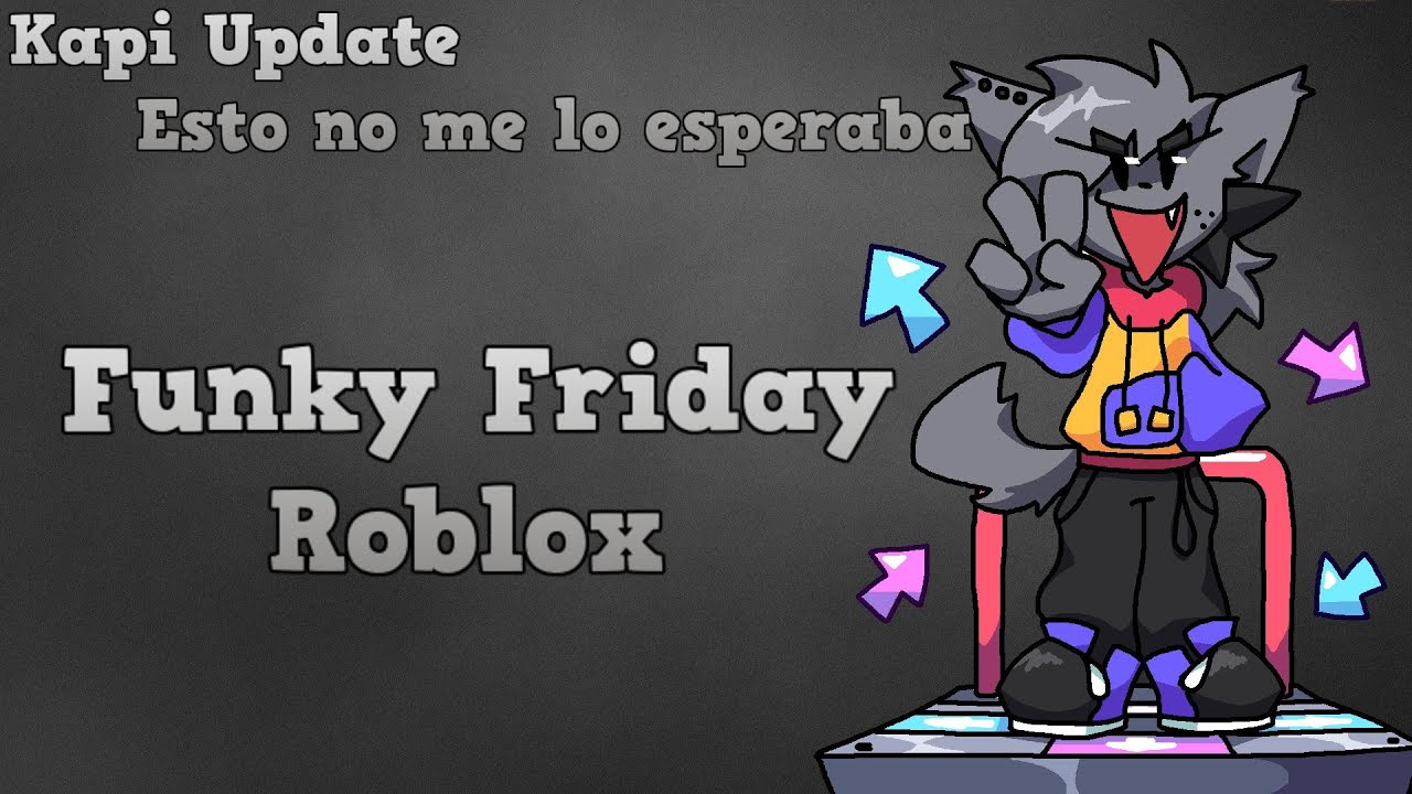 Kapi MOD actualización Funky Friday Roblox - YouTube