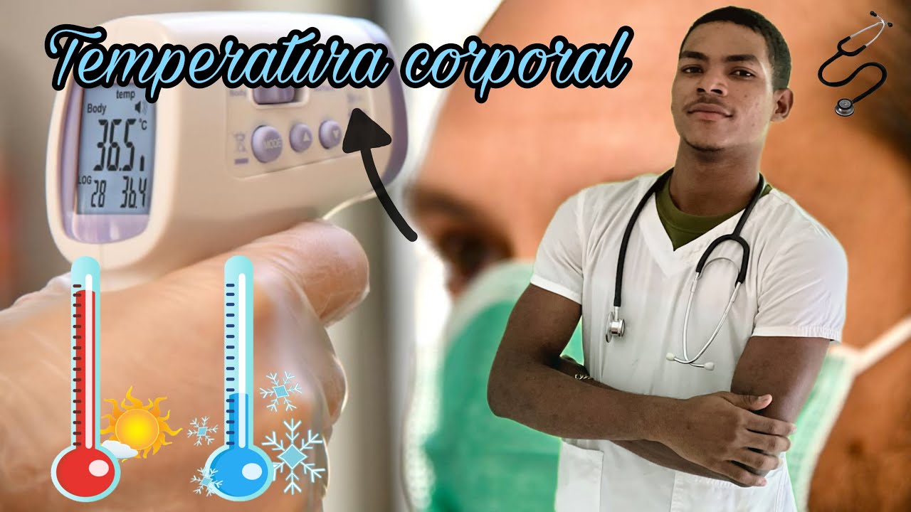 🌡️ ¿Qué es la temperatura corporal? TEMPERATURA corporal NORMAL 🌡️ ...