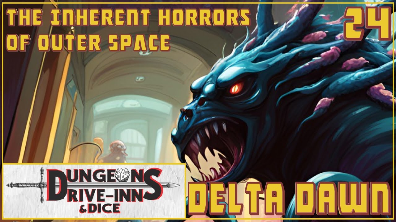 Dungeons, Drive-inns, and Dice: Delta Dawn - Ep. 24 (The Inherent ...