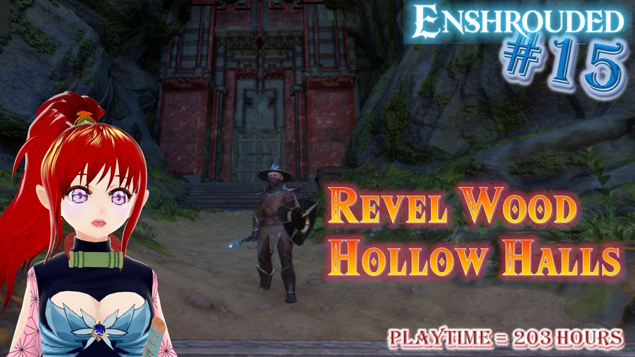 [STEAM] Enshrouded | Playthrough 15 | Hollow Halls - Revel Wood 🐉🐲😔🐲🐉 ...