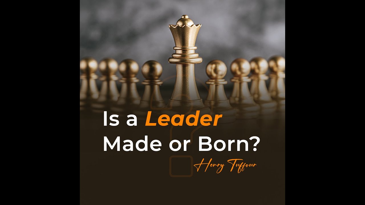 LEADERSHIP: NATURE OR NURTURE? - YouTube
