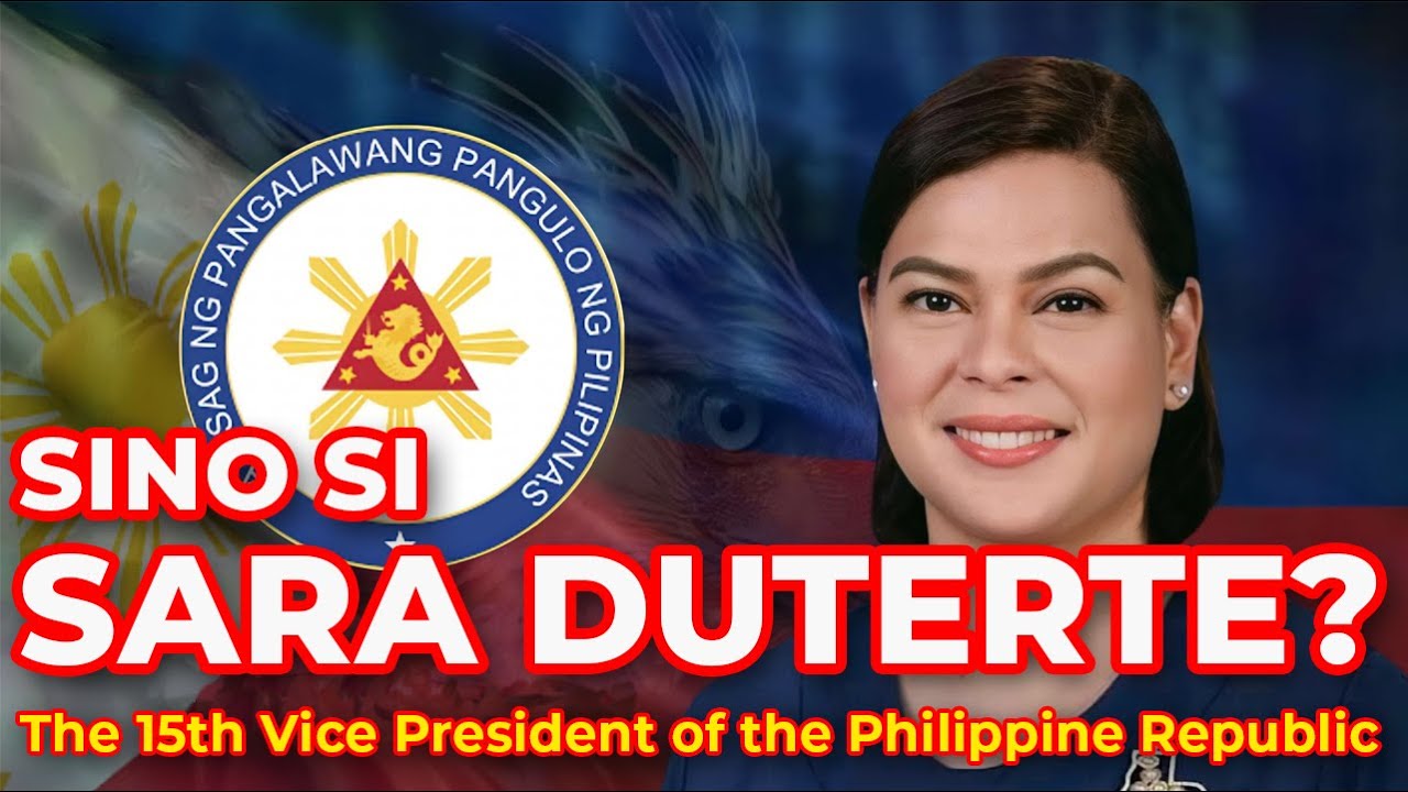 SINO SI SARA DUTERTE? | The 15th Vice President of the Philippine ...