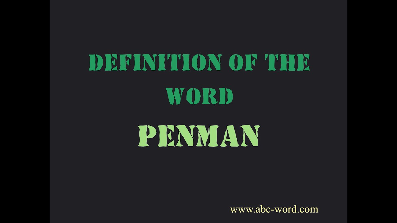 Definition of the word "Penman" - YouTube