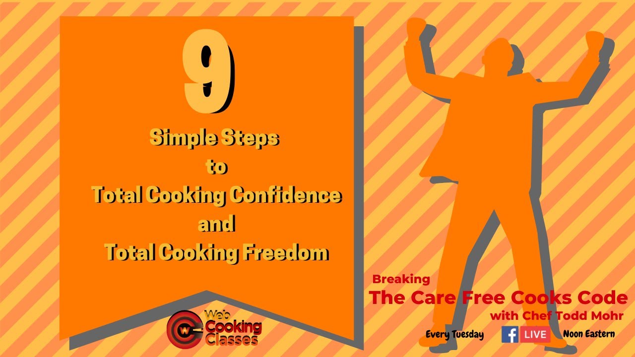 Cooking With Confidence In 9 Steps - YouTube