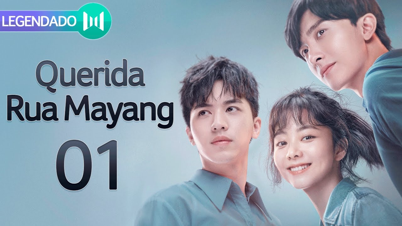[LEGENDADO] Querida Rua Mayang 01 | Tan Song Yun, Xu Wei Zhou | Dear ...