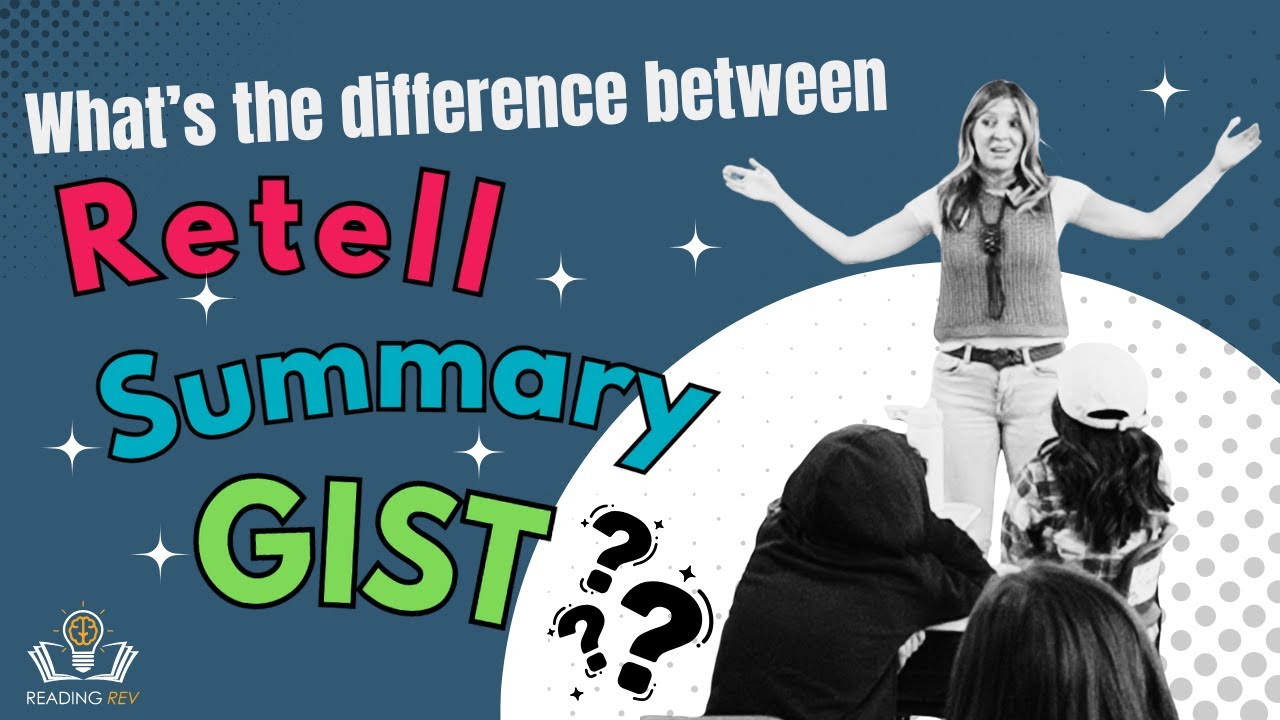 Retell vs. Summary vs. GIST Lesson - YouTube